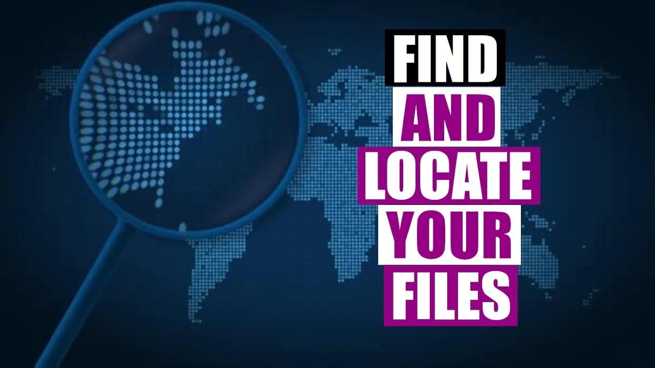 Find And Locate Your Files