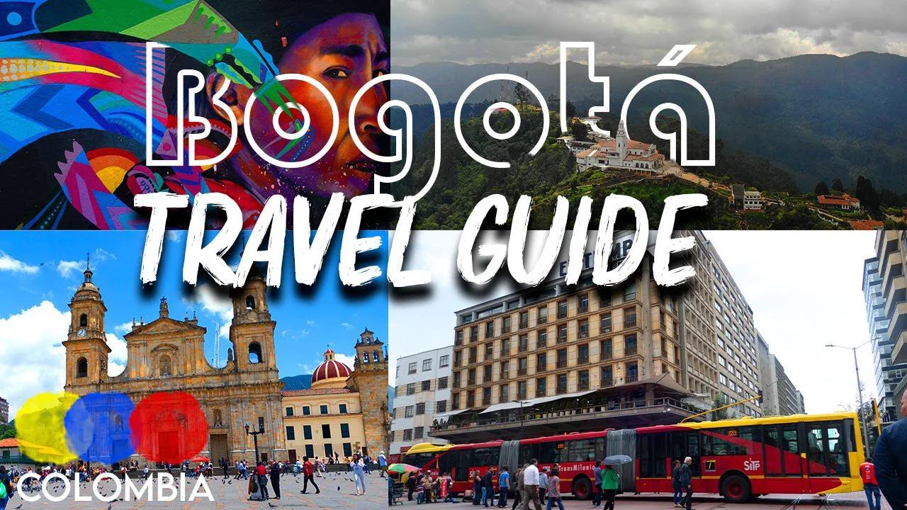 Bogota Updated Travel Guide 2024 - Top Attractions and Expert Travel Tips