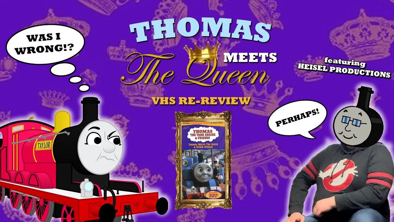 Thomas Meets The Queen - VHS RE-REVIEW (featuring Heisel Productions)