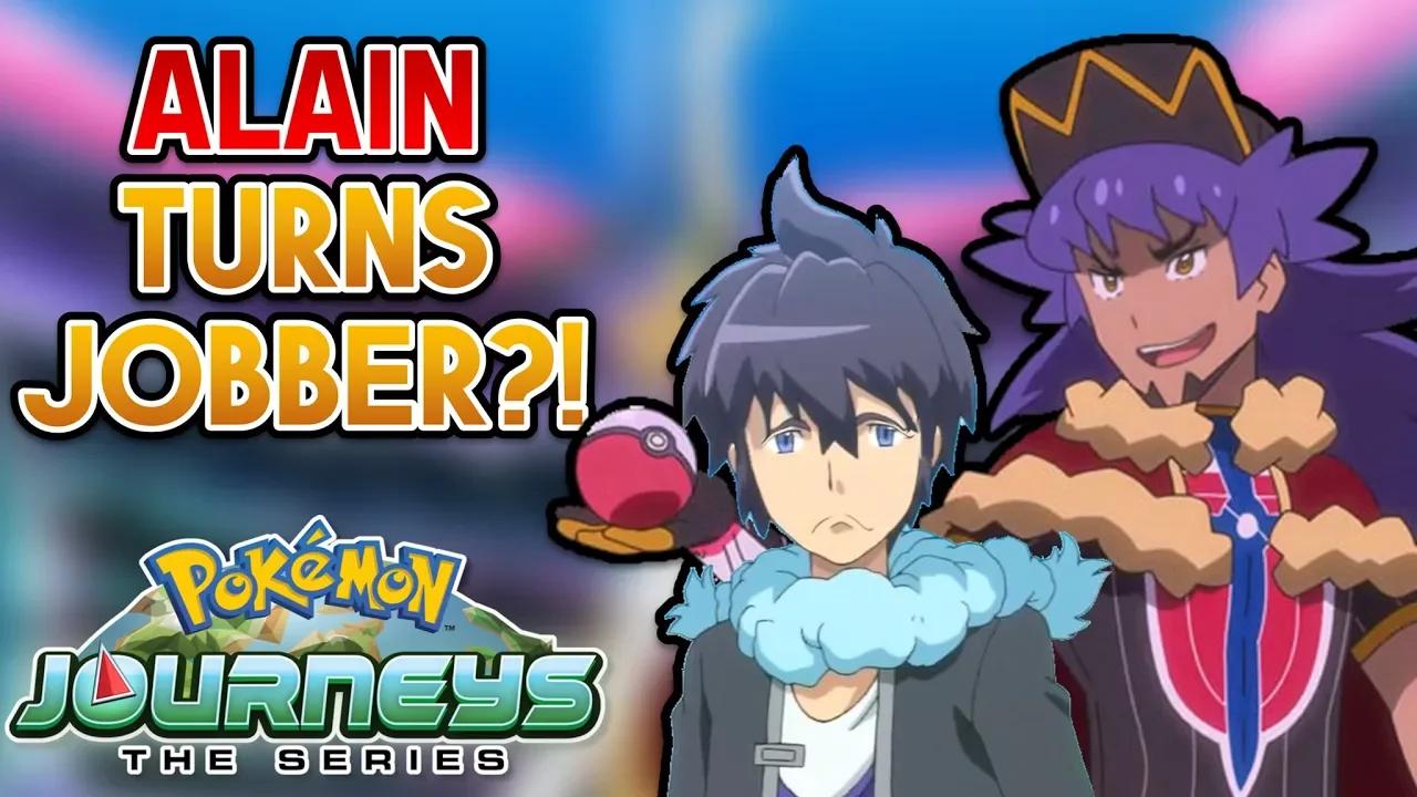 LEON VS ALAIN?!?! WHY POKÉMON JOURNEYS?! THERMONUCLEAR RAGE!!