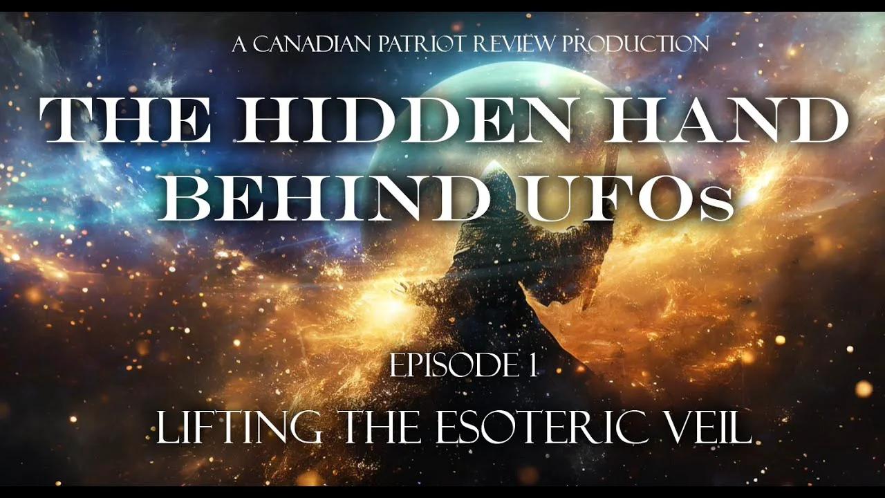 The Hidden Hand Behind UFOs Episode 1: Lifting the Esoteric Veil