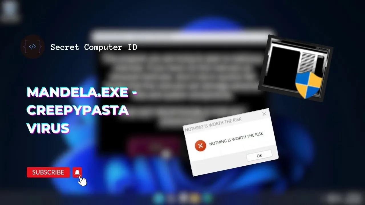 Mandela.exe (Creepypasta Virus)