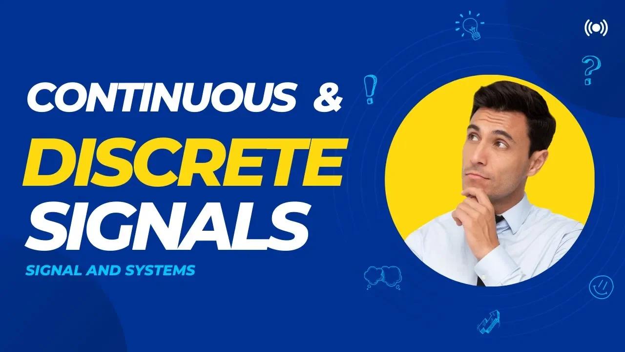 "Understand the Difference Between Continuous and Discrete Signals ...