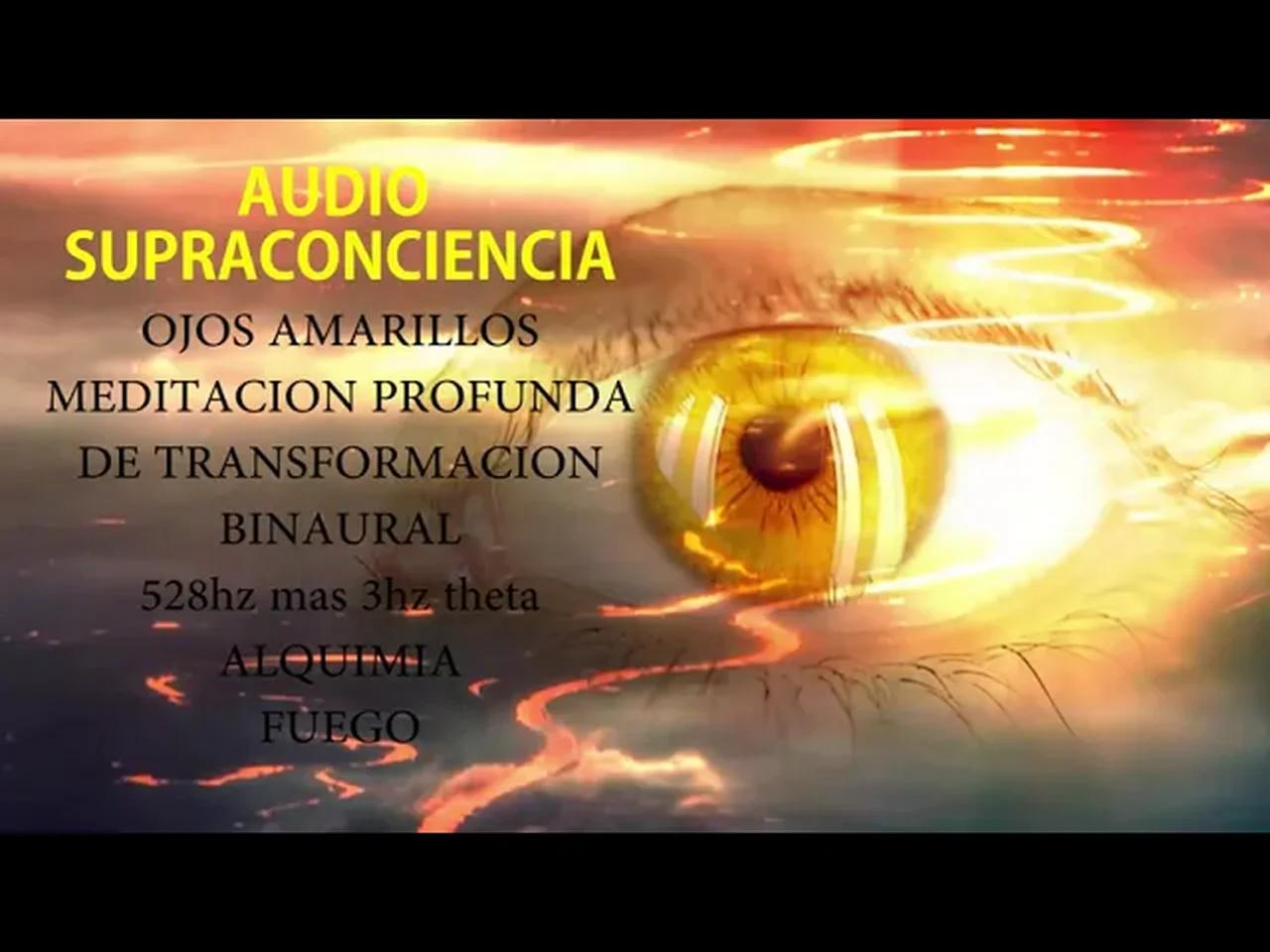 PODEROSO AUDIO SUBLIMINAL 💛 OJOS AMARILLOS - IRIS