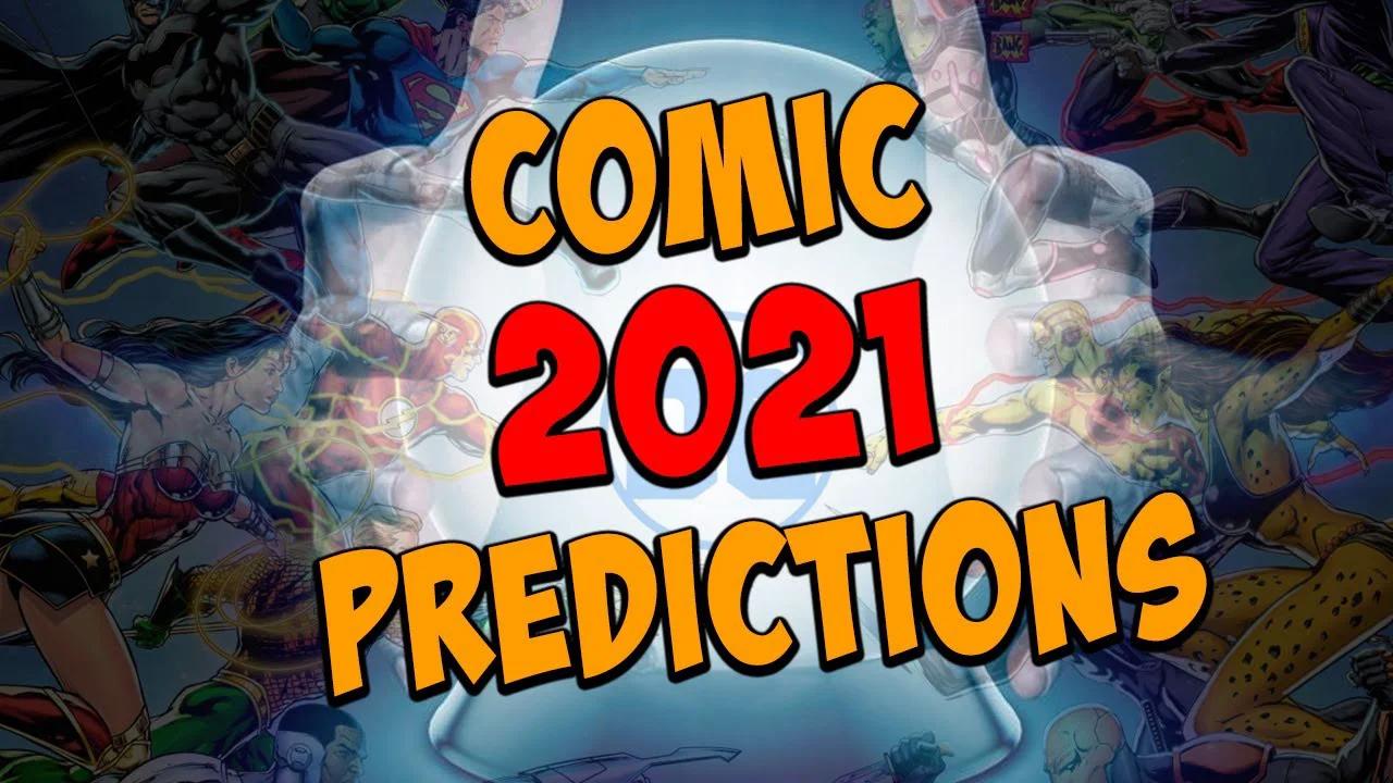 2021 Comic Industry Predictions - DC Comics, Marvel, Image: Everything IMPLODES!