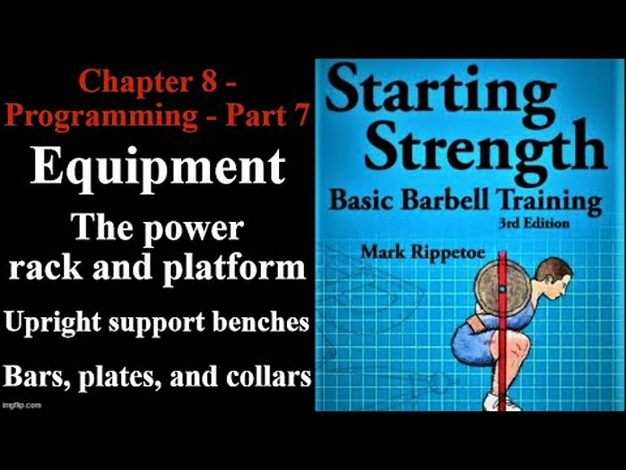 Starting Strength - Chapter 8 - Part 7 - Programming - Equipment