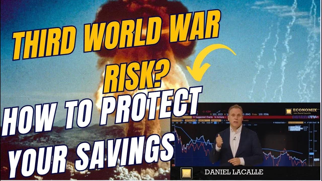 THIRD WORLD WAR RISK? How To Protect Your Savings
