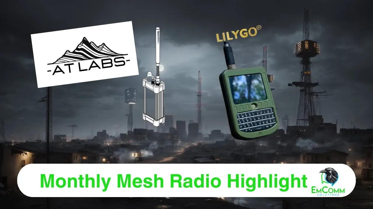 Tactical Waterproof Meshtastic Radio | Monthly Highlight | EP 1