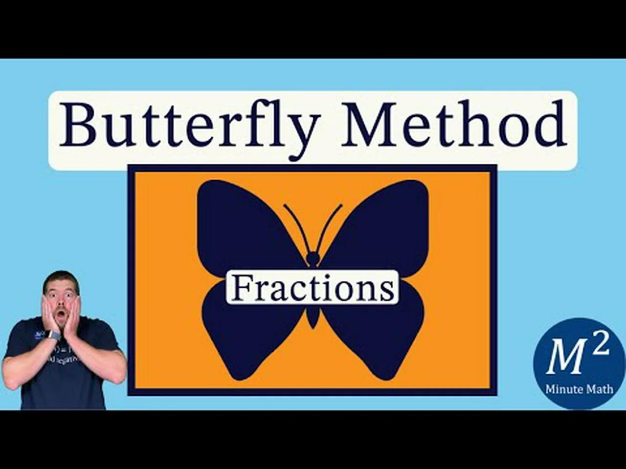The Butterfly Method For Subtracting Fractions with Ease | Minute Math ...