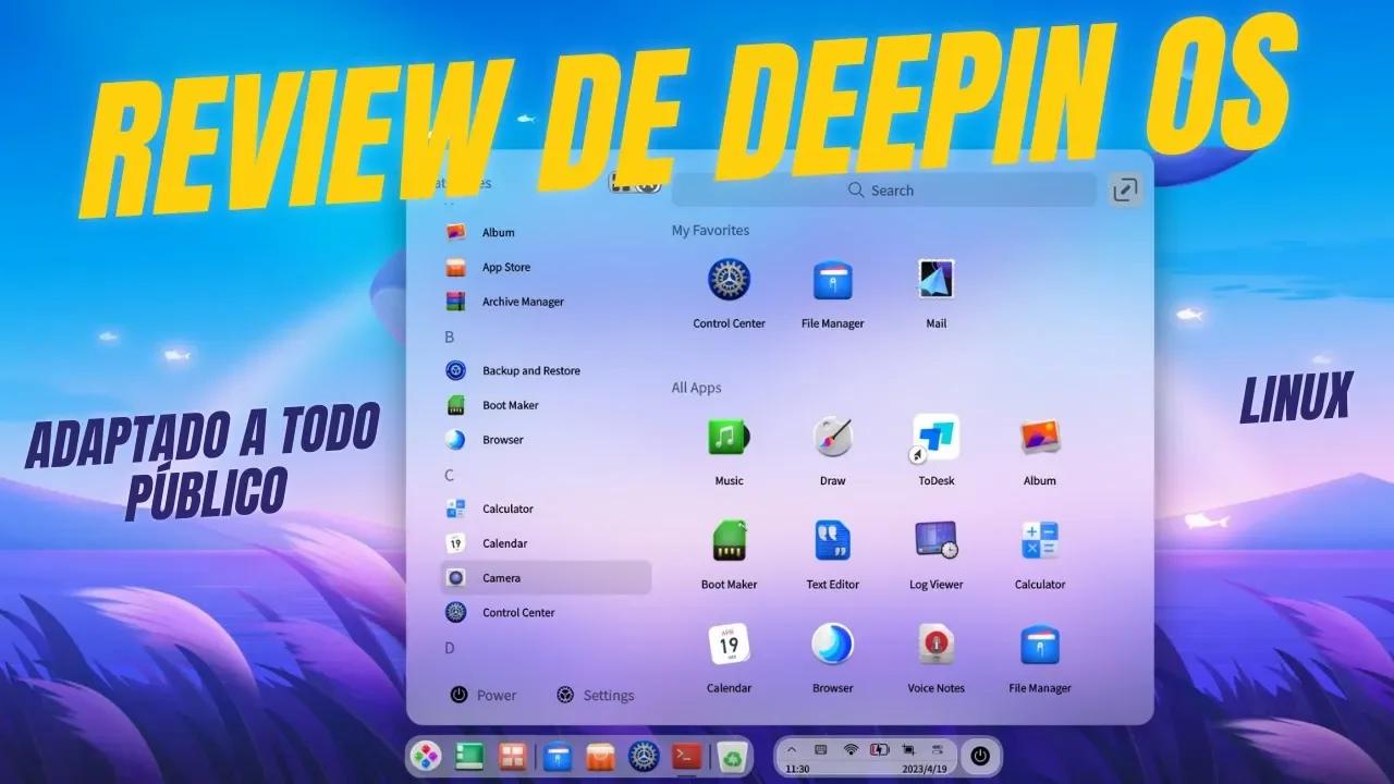 Review de DEEPIN OS Un Sistema Operativo Enfocado en la Sencillez, Productividad y Buen Manejo.