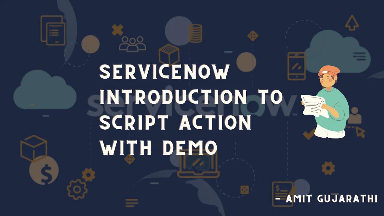 Boost Efficiency with ServiceNow Script Action: The Ultimate Guide Boost Efficiency with ServiceNow Script Action: The Ultimate Guide