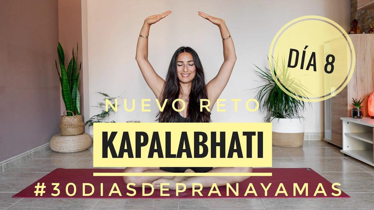 🔥 KAPALABHATI día 8🔥|| #30DiasDePranayamas