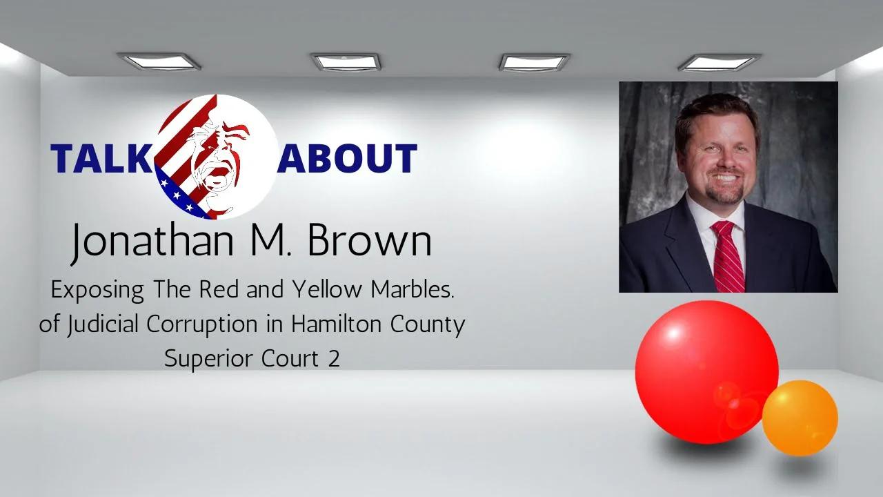 Jonathan Brown Corruption Hamilton County Superior Court 2 Exposing ...