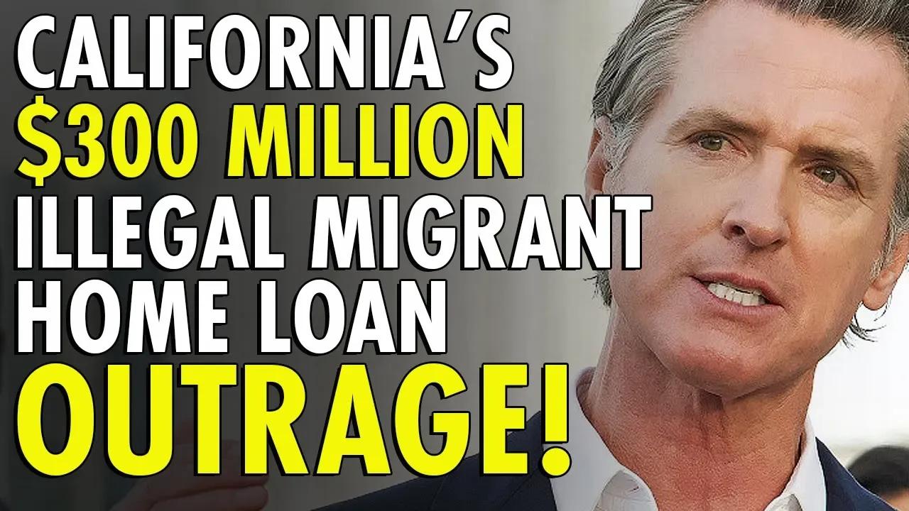 California Sparks Outrage with $300M Home Loan Program for Illegal ...