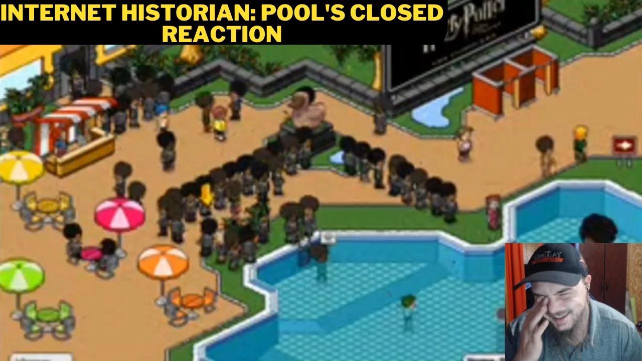 Internet Historian: Pool's Closed Reaction