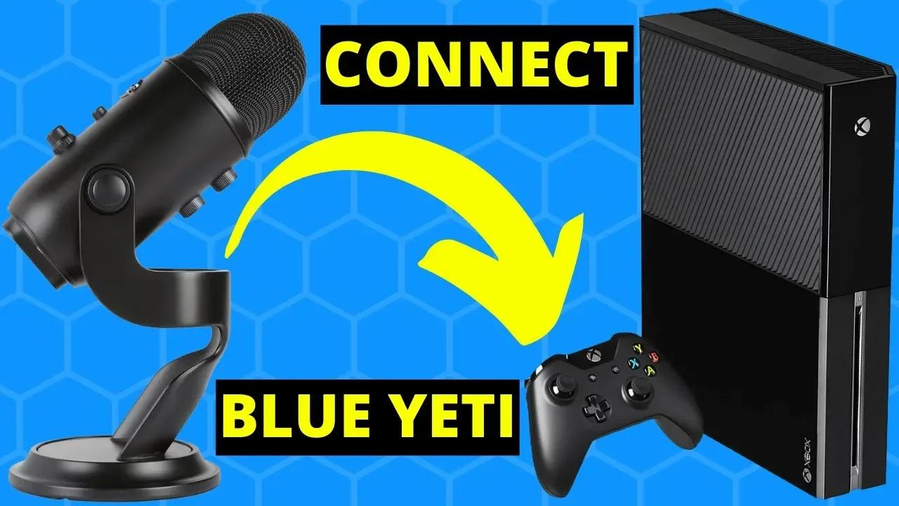How to Use a Blue Yeti on Xbox One and Xbox One X (Tutorial) | Connect ...