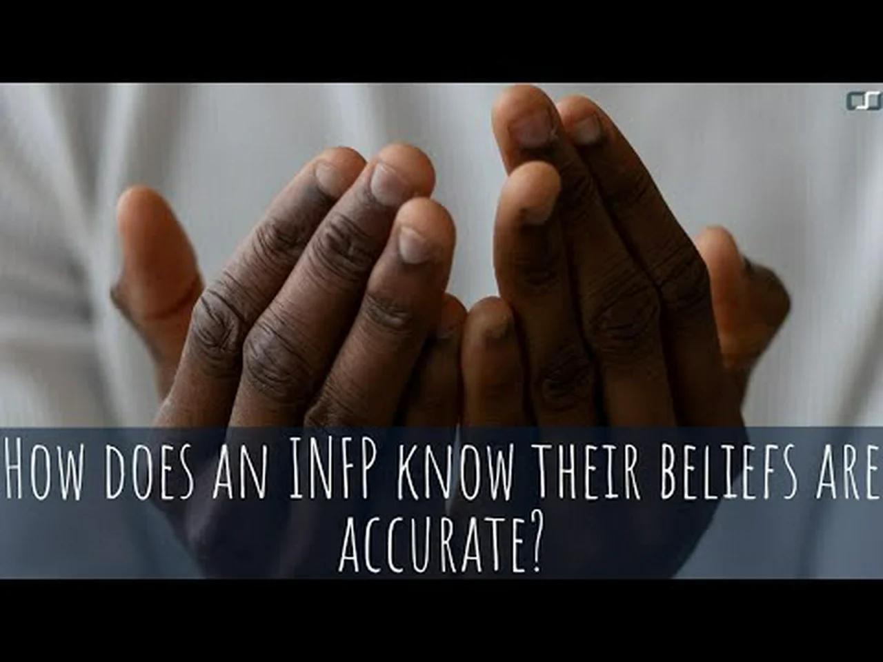 How does an INFP know their beliefs are accurate? | CS Joseph Responds