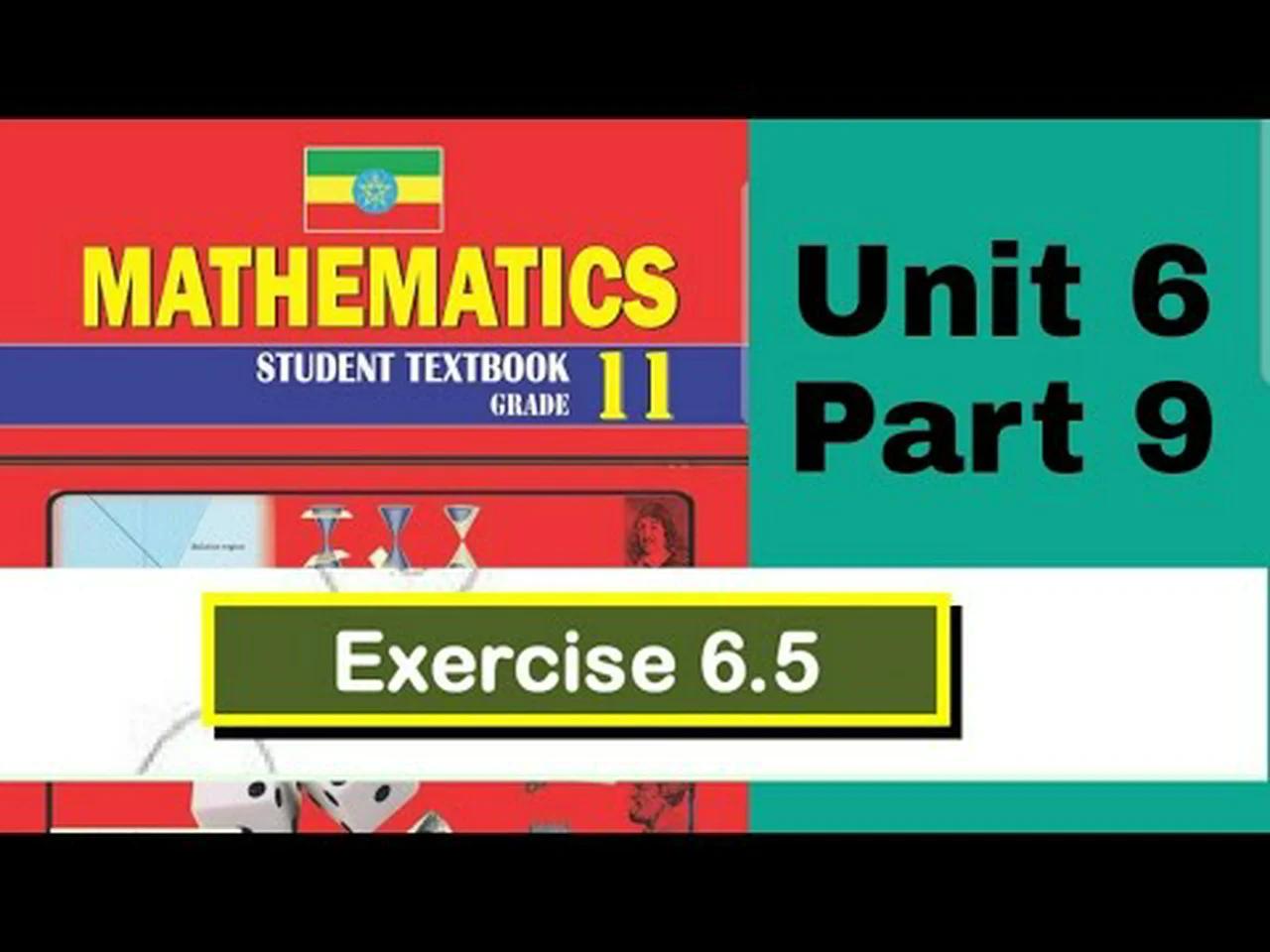 Ethiopian Grade 11 Maths Unit 6 P 9 Exercise 6 5