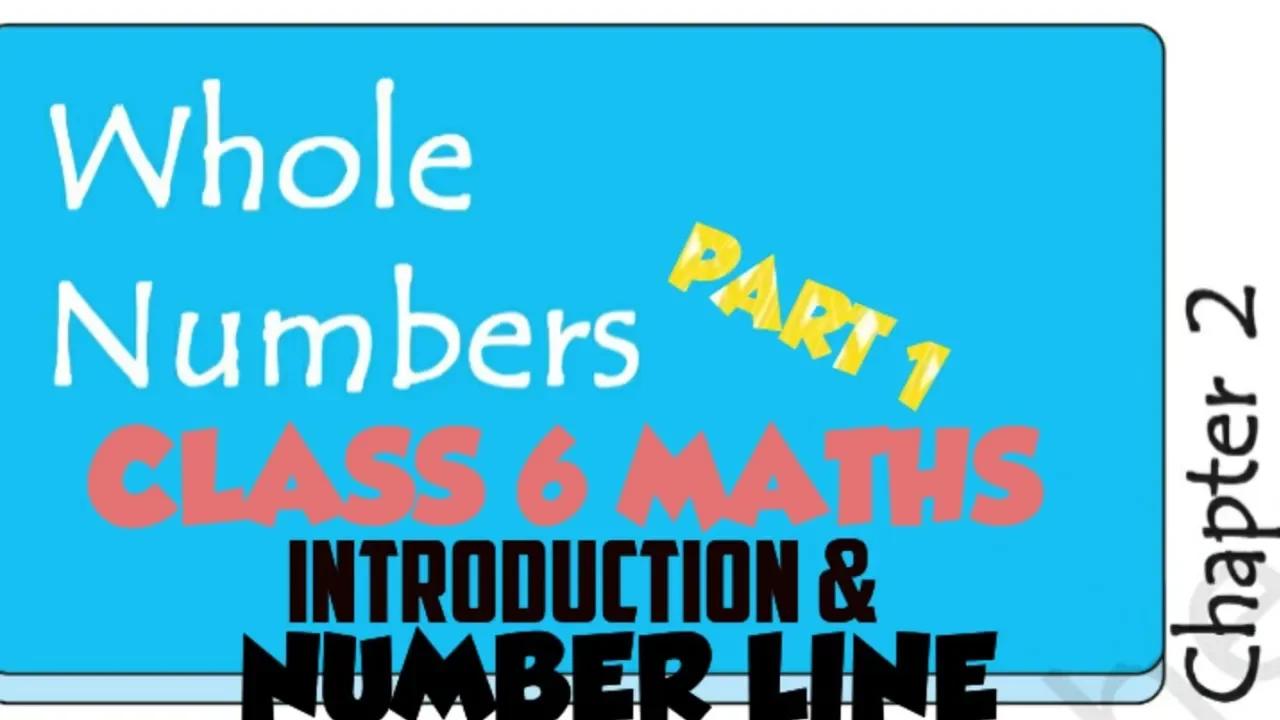 Whole Numbers | Class 6 Maths | Introduction |‎‎‎‎‎‎‎‎‎ Part 1 ...