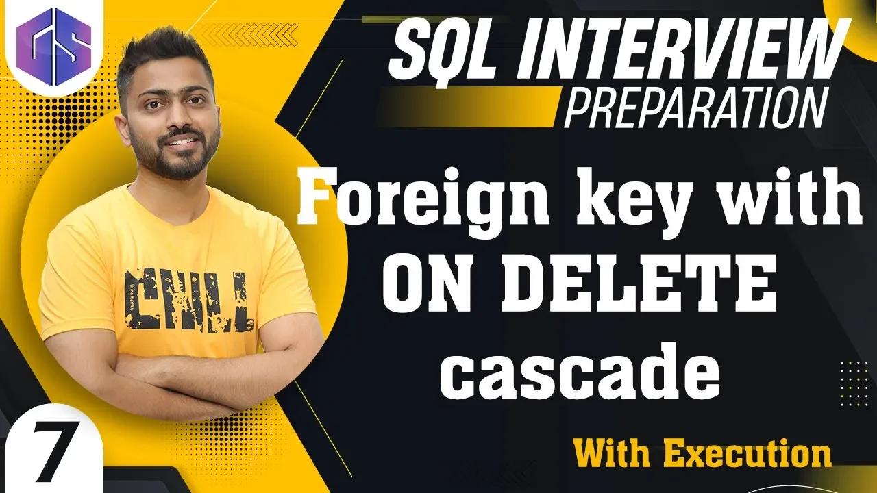 Foreign Key🔑 With On Delete Cascade With Execution