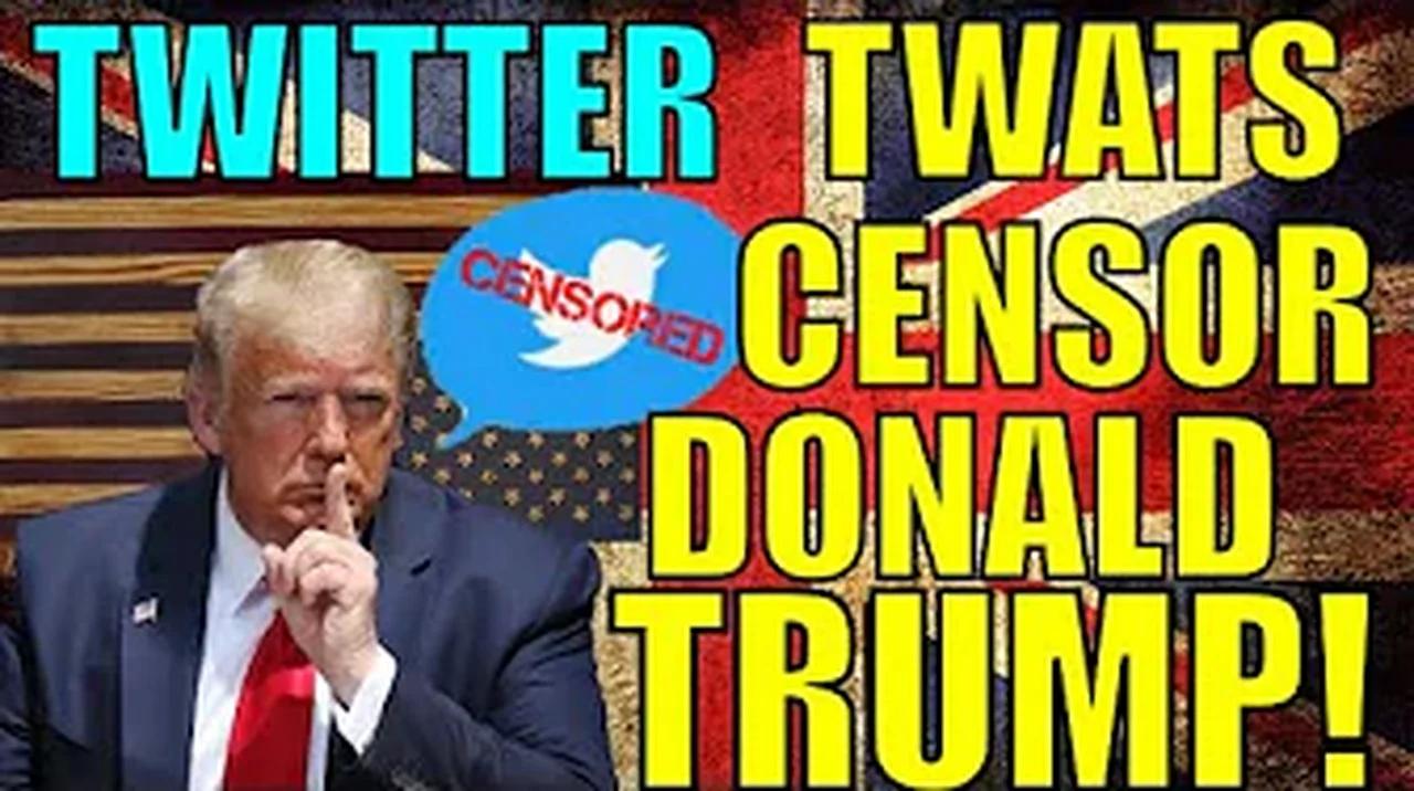 Twitter Twats CENSOR Donald Trump! #donaldtrump #twittercensorship # ...