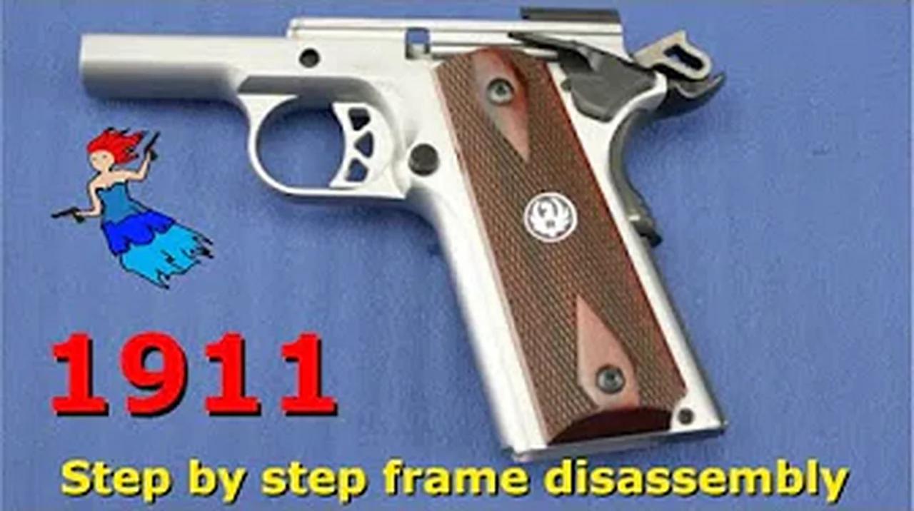 1911 FRAME DISASSEMBLY: Step by step 1911 Disassembly