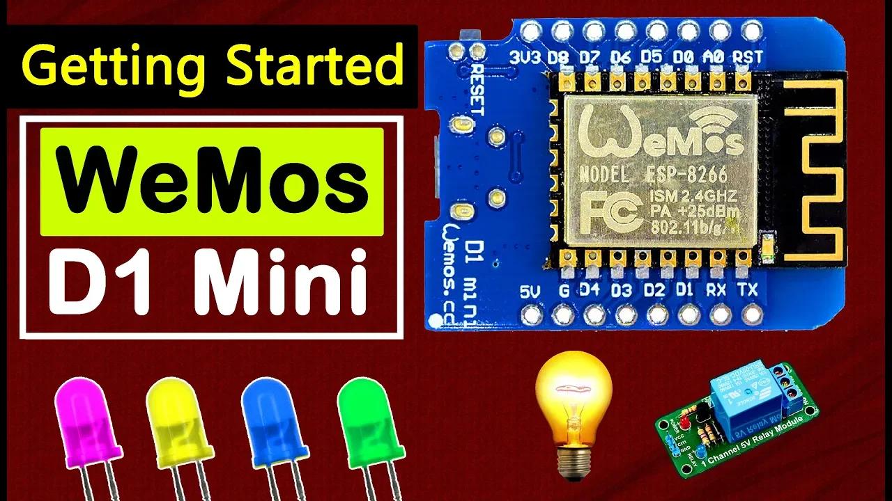 Getting Started With Wemos D1 Mini board || ESP8266 Based WiFi Module ... Getting Started With Wemos D1 Mini board || ESP8266 Based WiFi Module ...