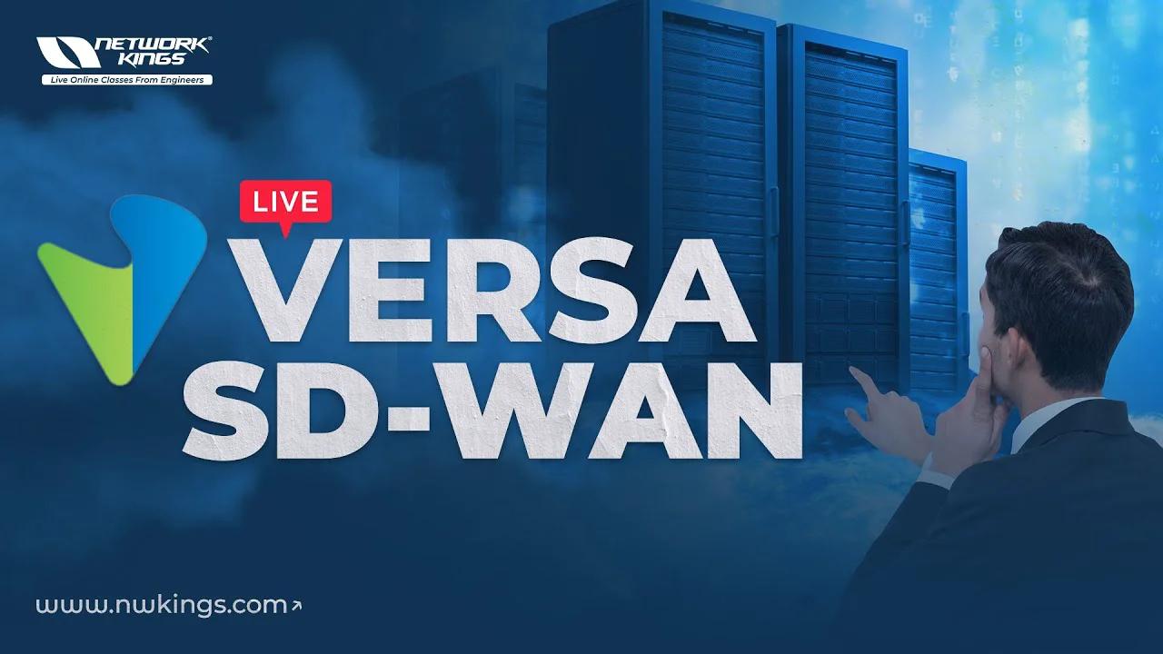 Introduction to Versa SD-WAN | Network Kings