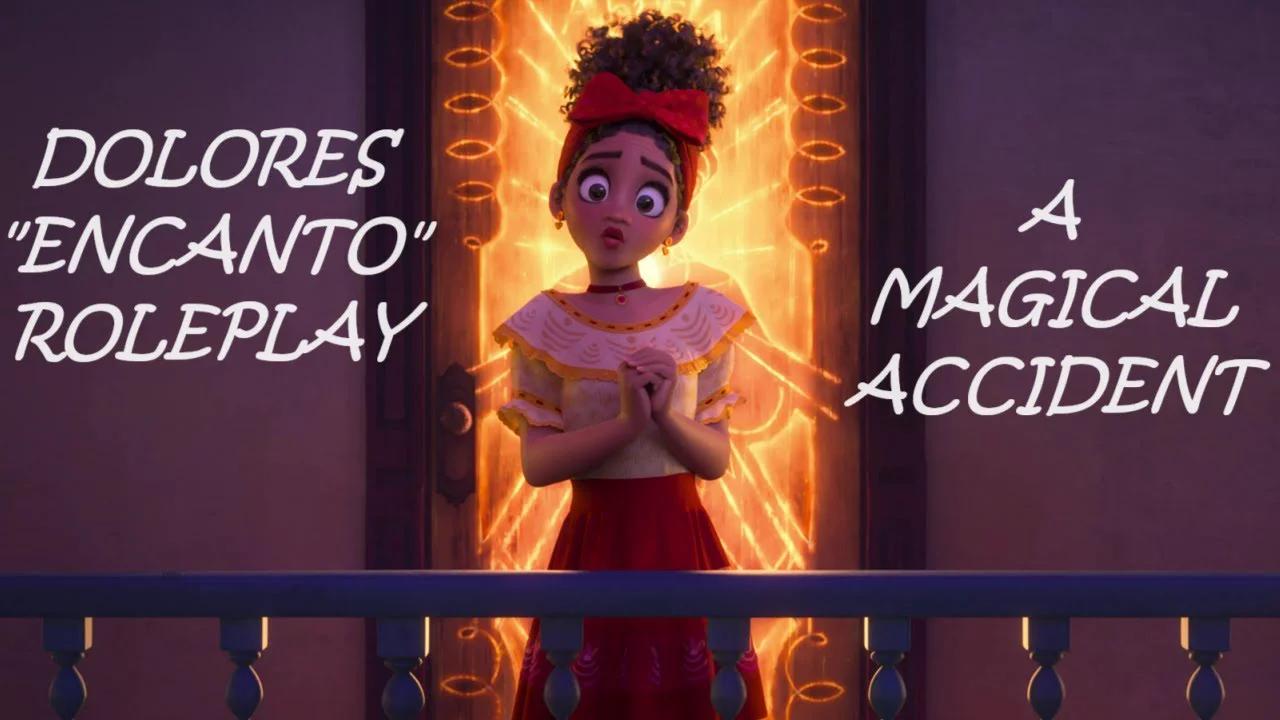 ASMR **V** Dolores "Encanto" Roleplay - A Magical Accident [REQUESTED]