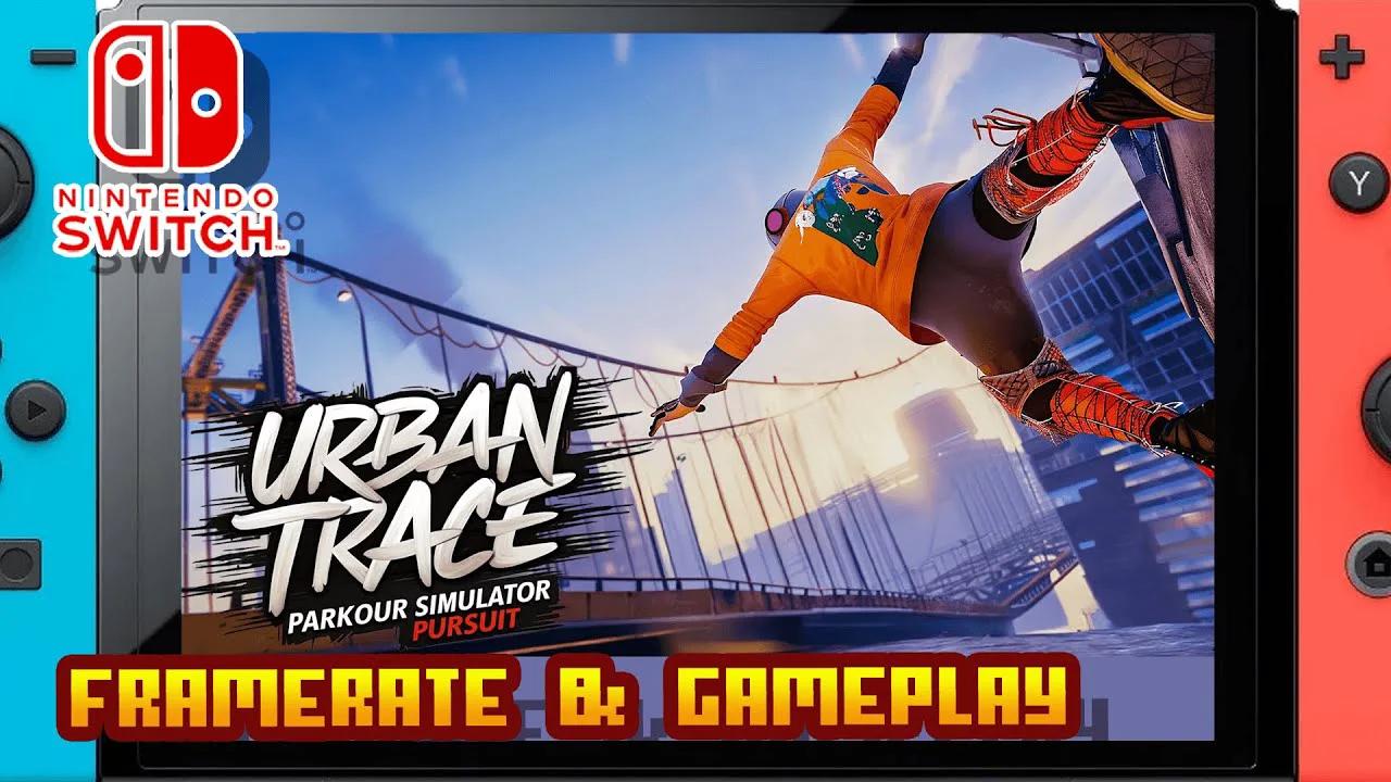 Urban Trace: Parkour Simulator Pursuit - (Nintendo Switch) - Framerate ...