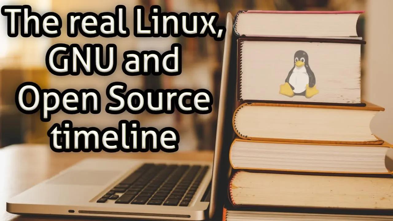 The real Linux, GNU and Open Source timeline