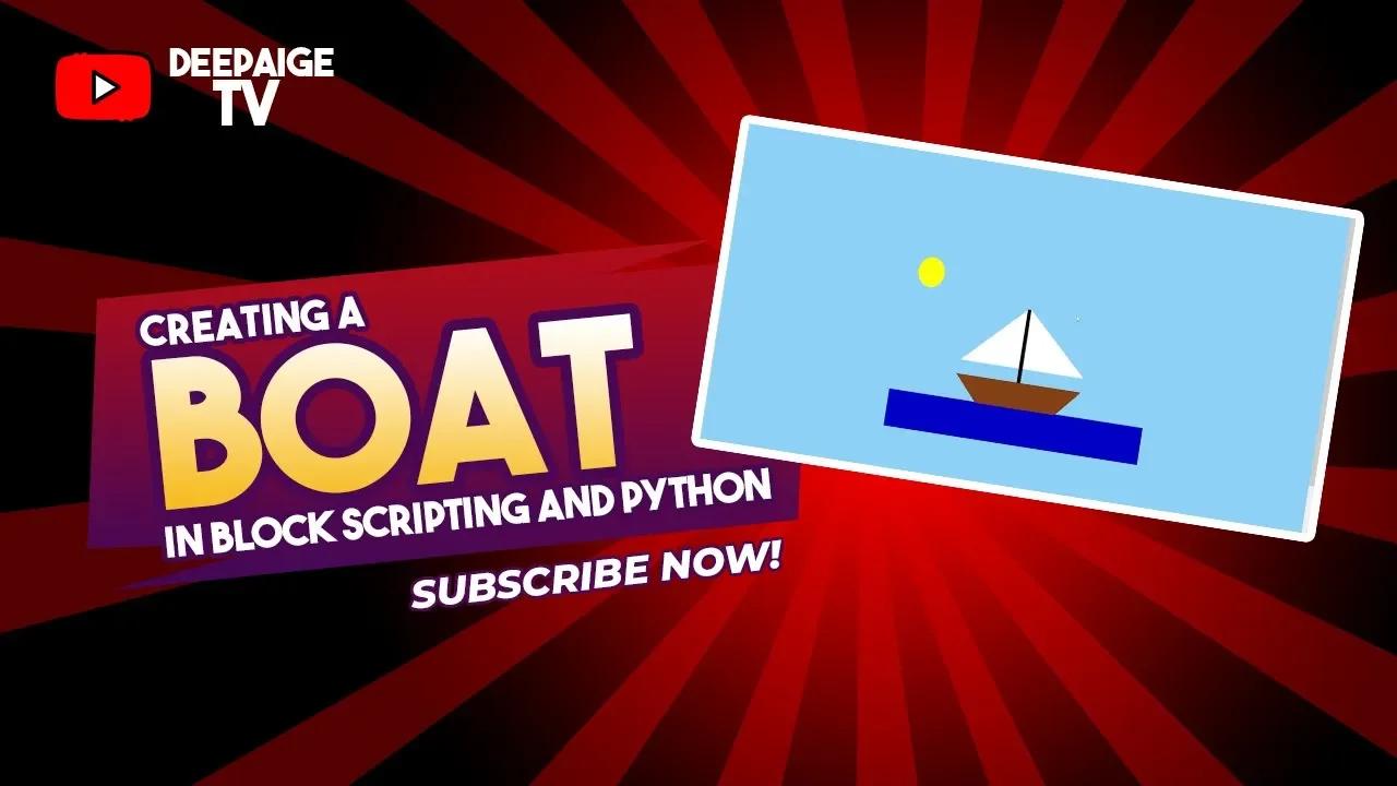 Coding Made Easy How To Create A Boat With Block Scripting And Python