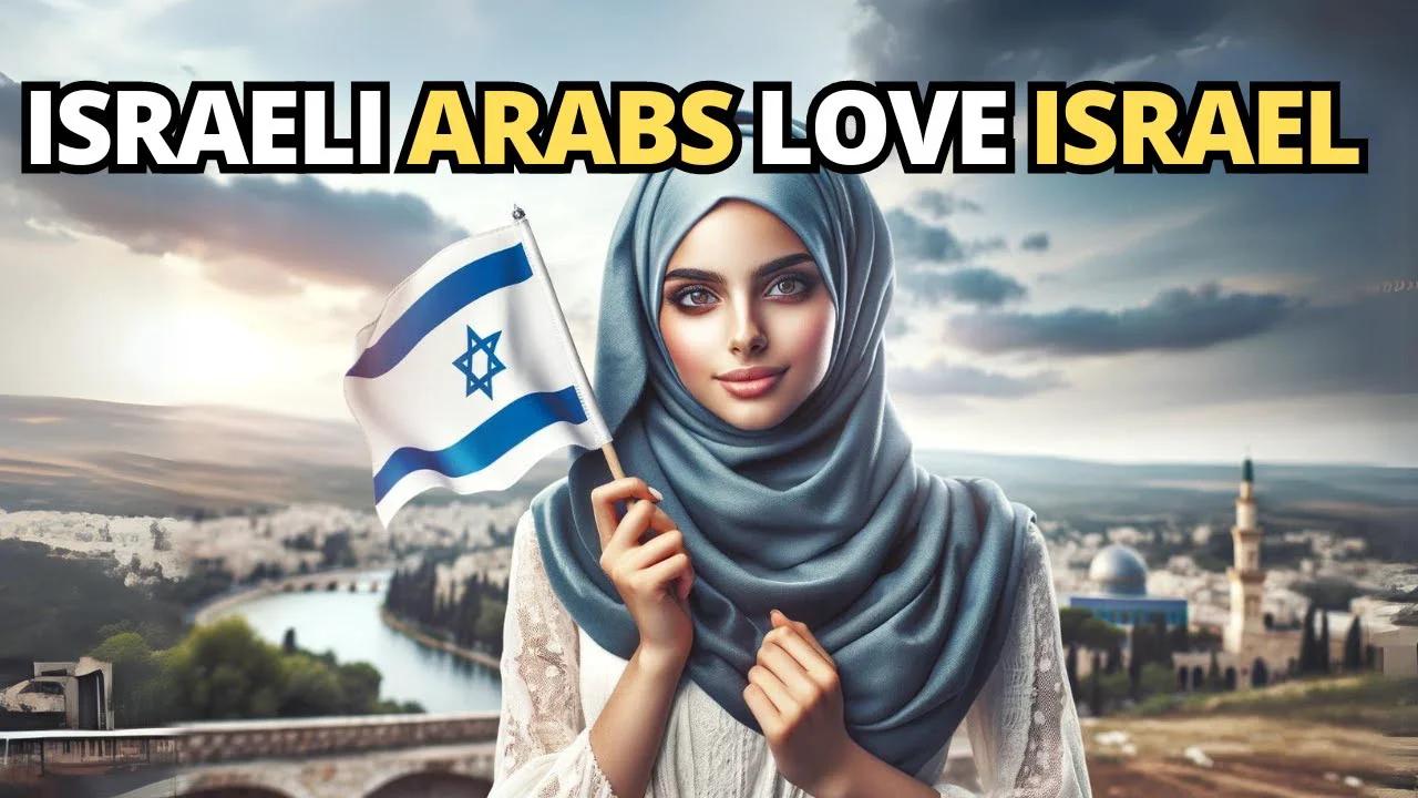 Israeli Arabs Love Israel 💖 Israeli Arabs Love Israel 💖
