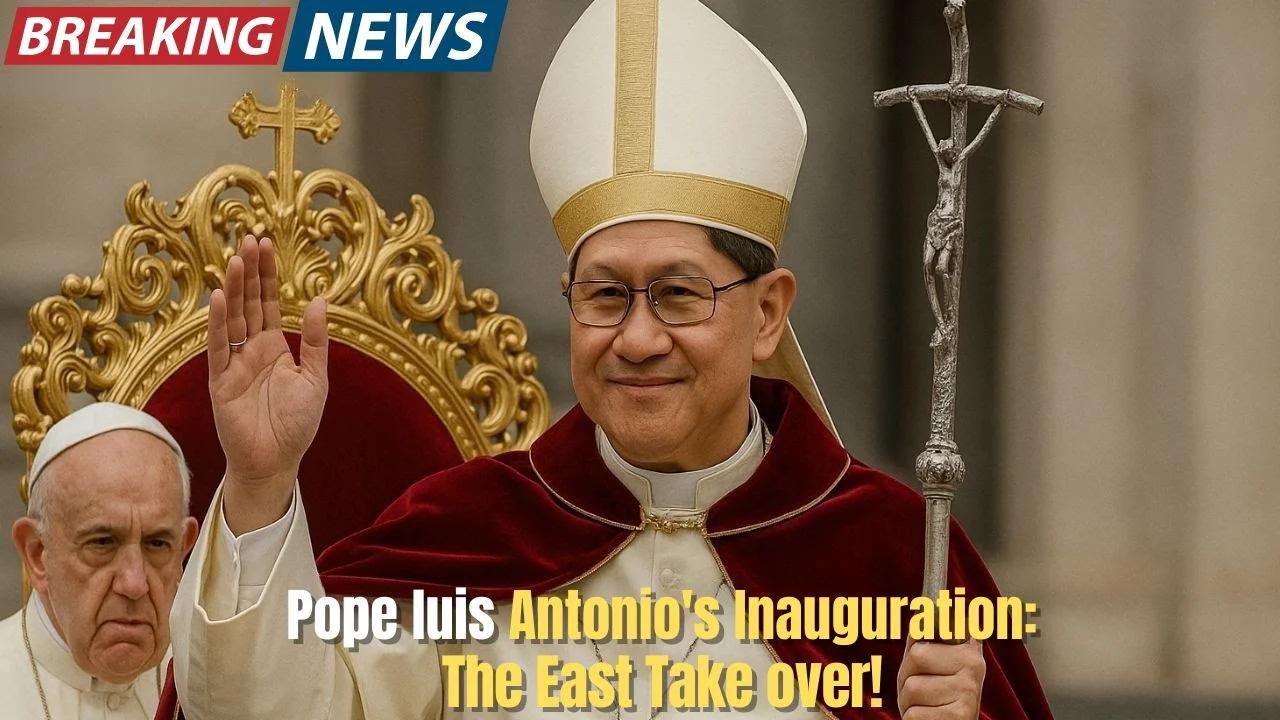 Pope Luis Antonio's EAST Takeover SHOCKER EXPOSED