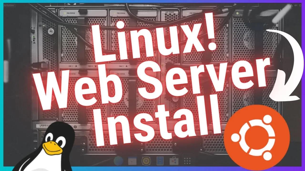 Linux Web Server Install Tutorial Quick And Easy Beginners Guide Using Ubuntu