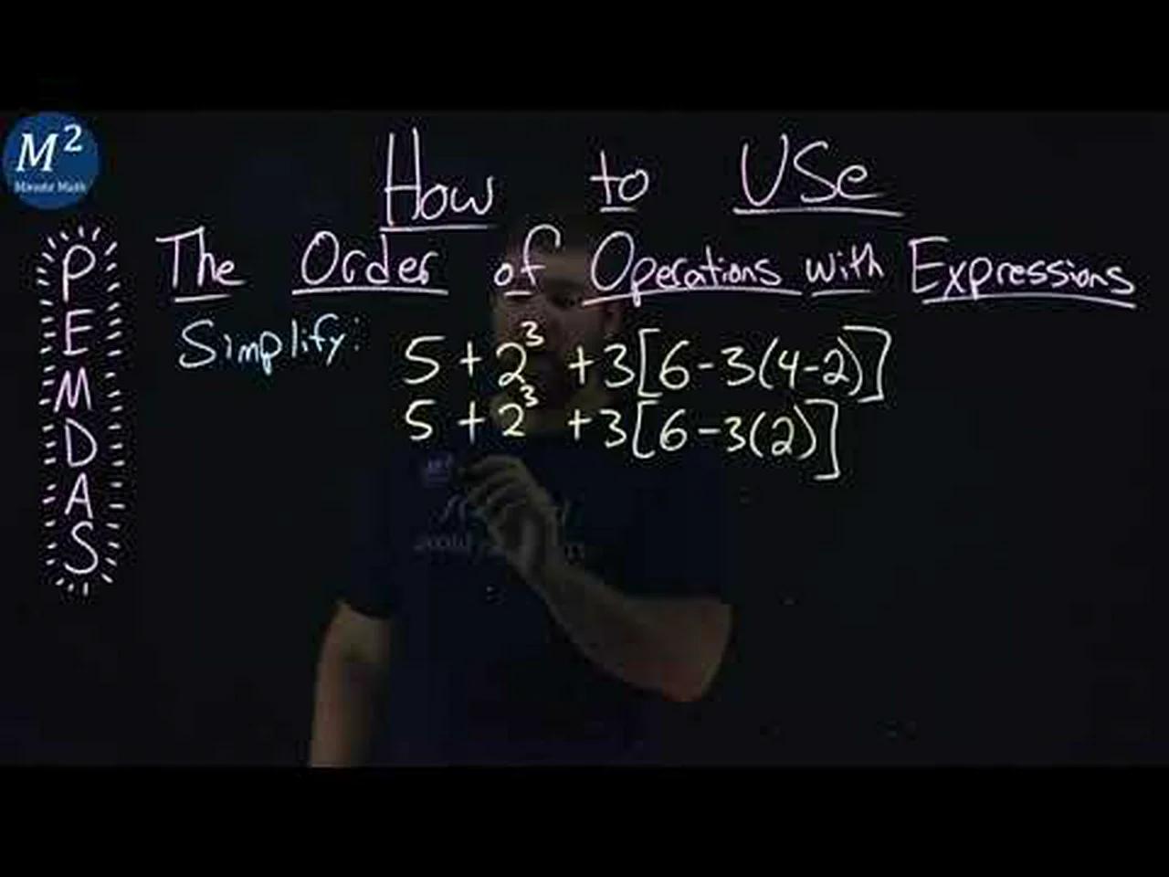 How to Use the Order of Operations with Expressions | 5+2^3+3[6-3(4-2 ...
