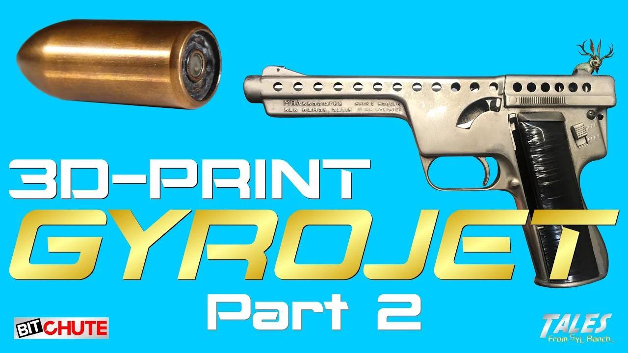 3D Print a GYROJET, Part 2