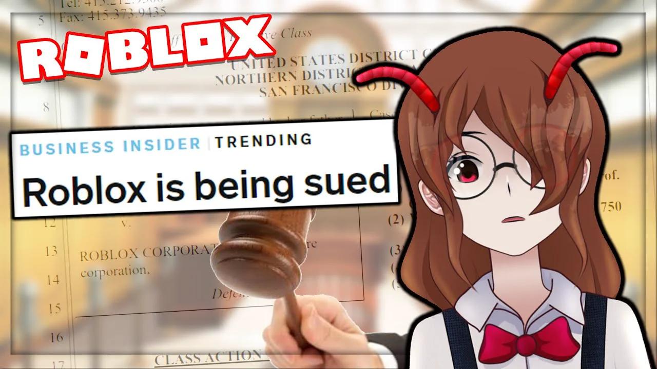 ROBLOX Is Getting SUED...