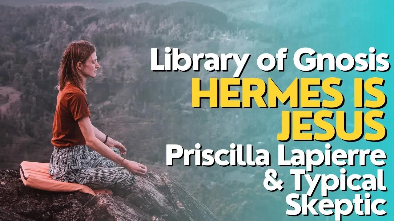 Hermes is Jesus, Esoteric Knowledge - Simon From Library of Gnosis ...