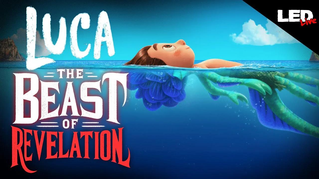 Disney's Luca & the Sea Beast of Revelation | SHOCKING Connections ...