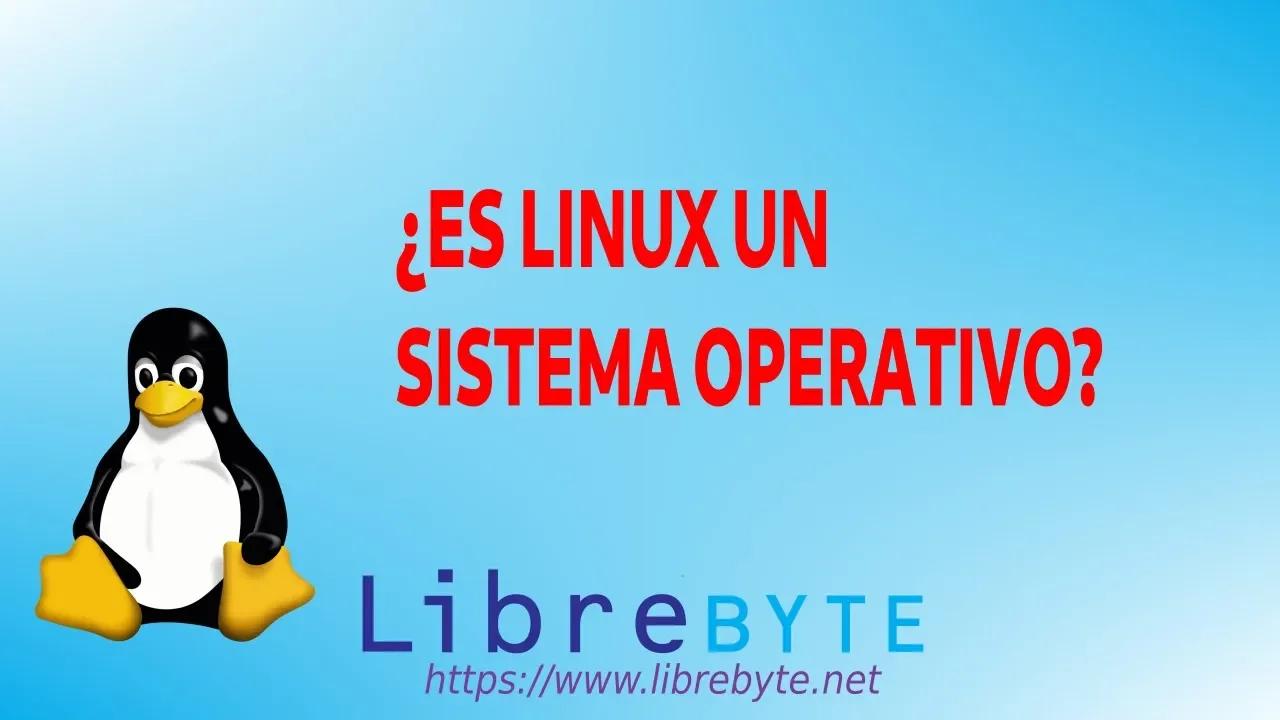 ¿Es Linux un Sistema Operativo?
