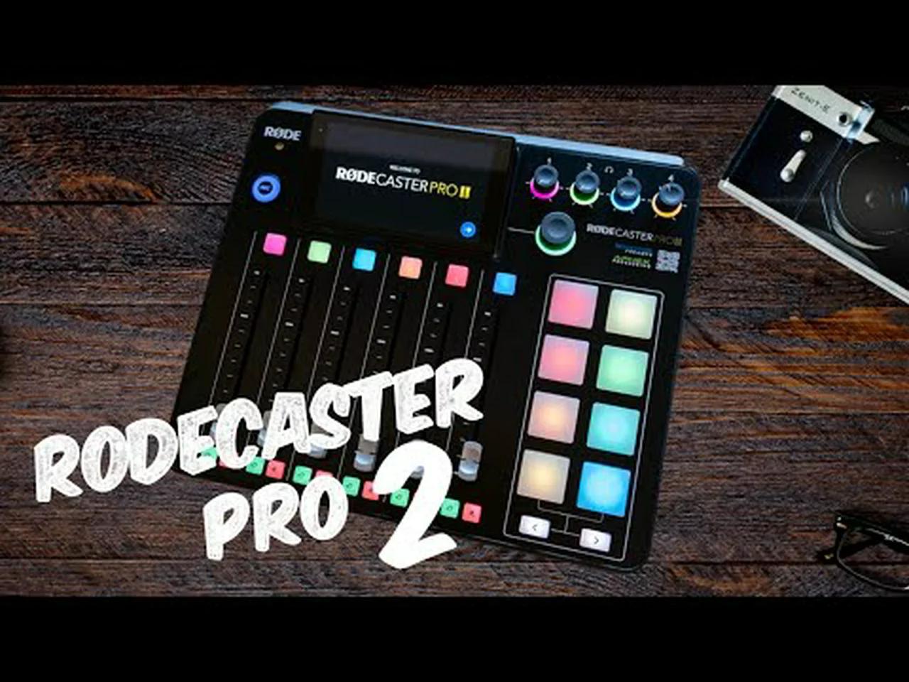 The Rodecaster Pro 2 | Initial thoughts