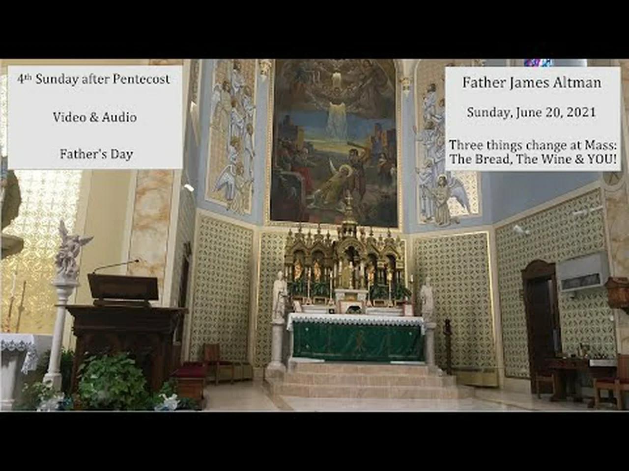 Father James Altman Homily June 20 2021