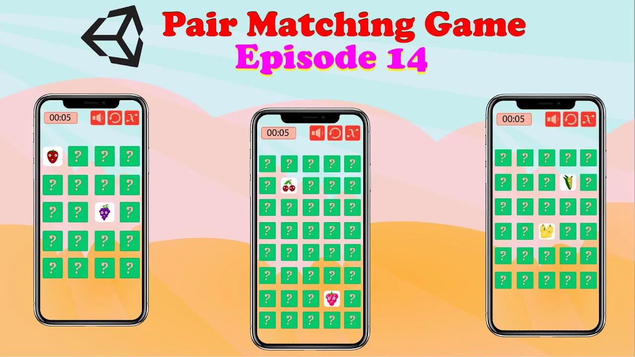 Pair Matching Game - Unity Tutorial (Episode 14)