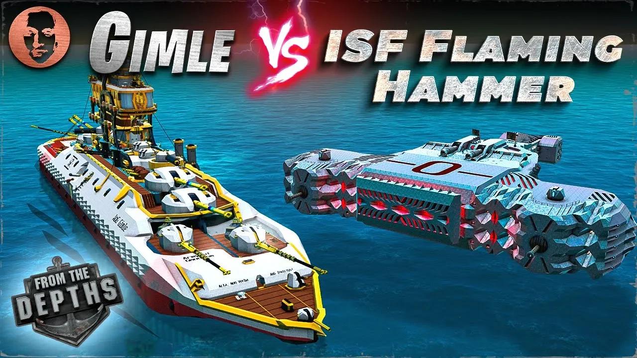 Gimle VS. Flaming Hammer - From the Depths Battleship Battle