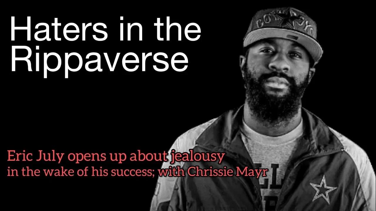 Eric July OPENS UP about Hatred & Jealousy Towards Him and the ...