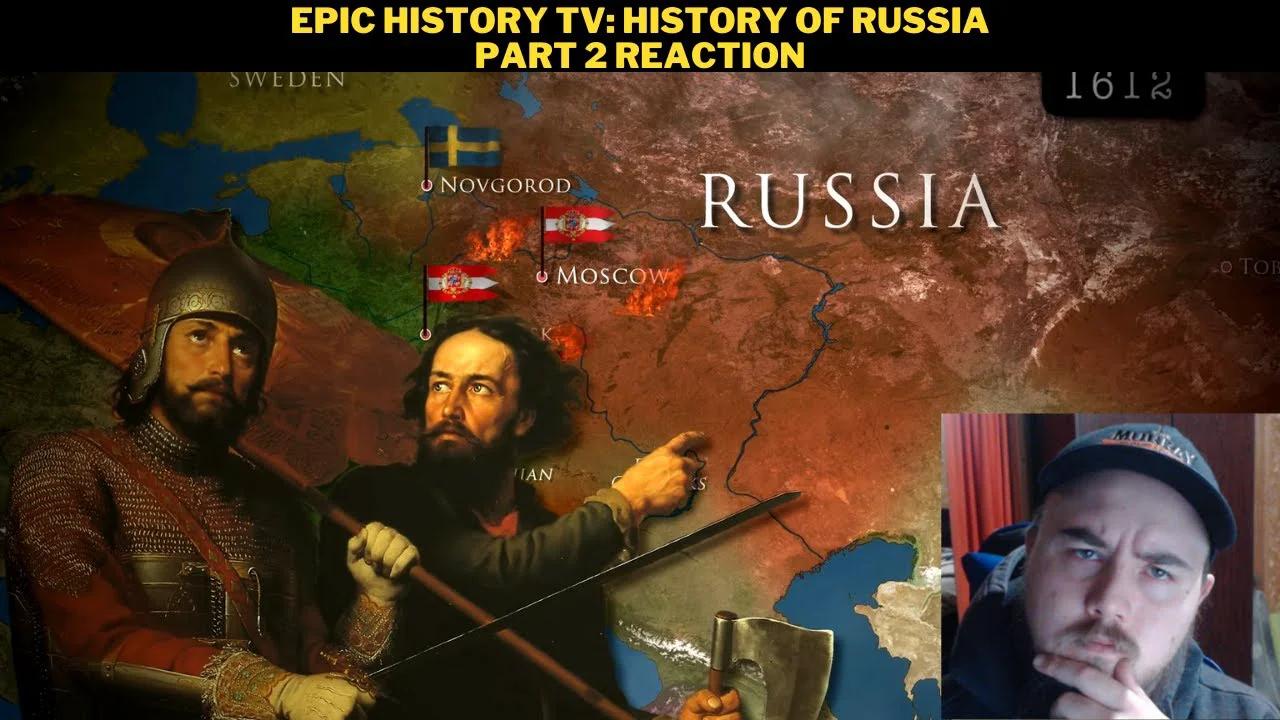 Epic History TV: History of Russia Part 2 Reaction