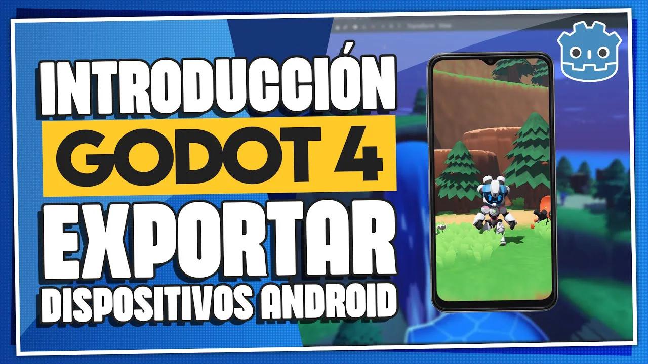 📣 Introducción a GODOT 4 [16] - Tutorial EXPORTAR a ANDROID | Game Dev