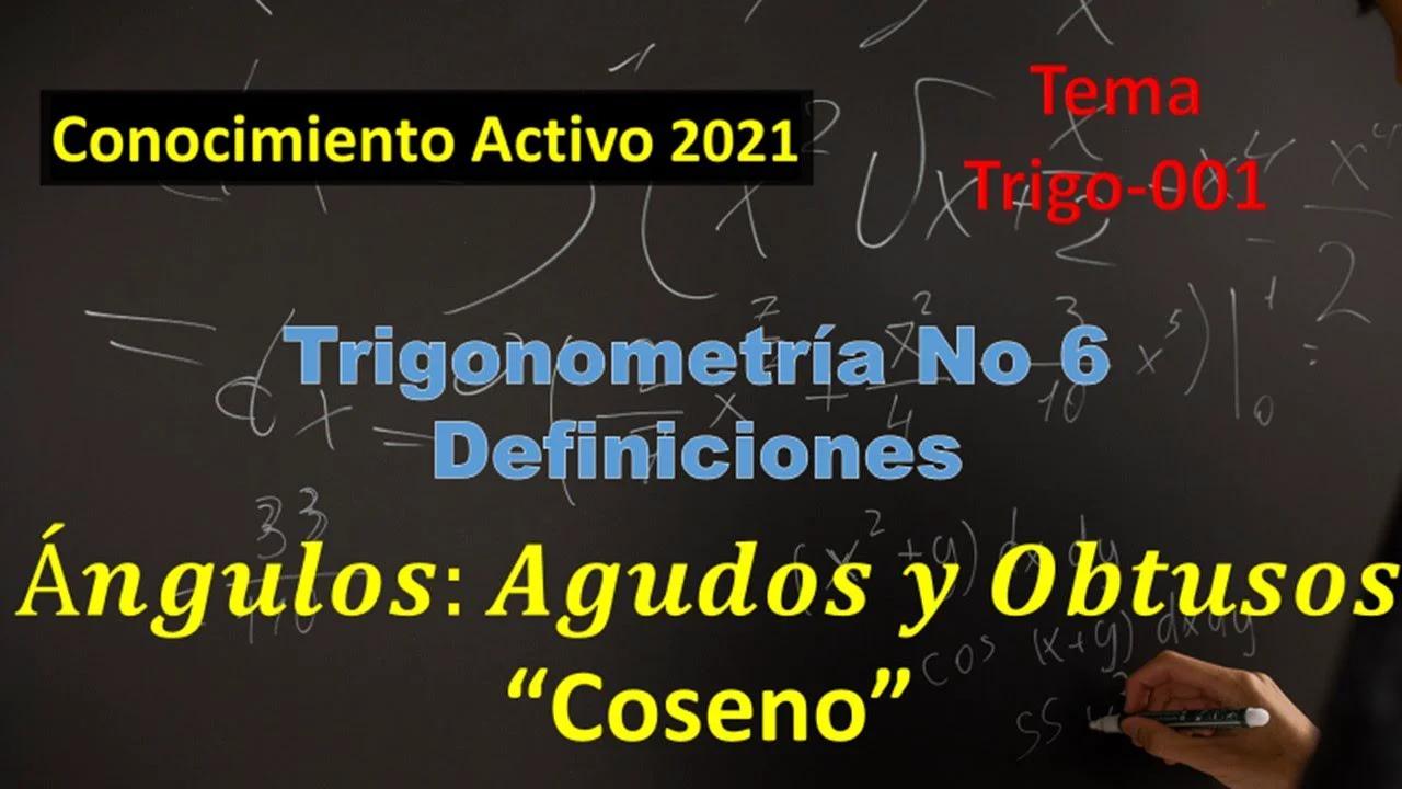 Tema Trigo-001 Trigonometría No 6 Definiciones ángulos agudos y obtuso ...