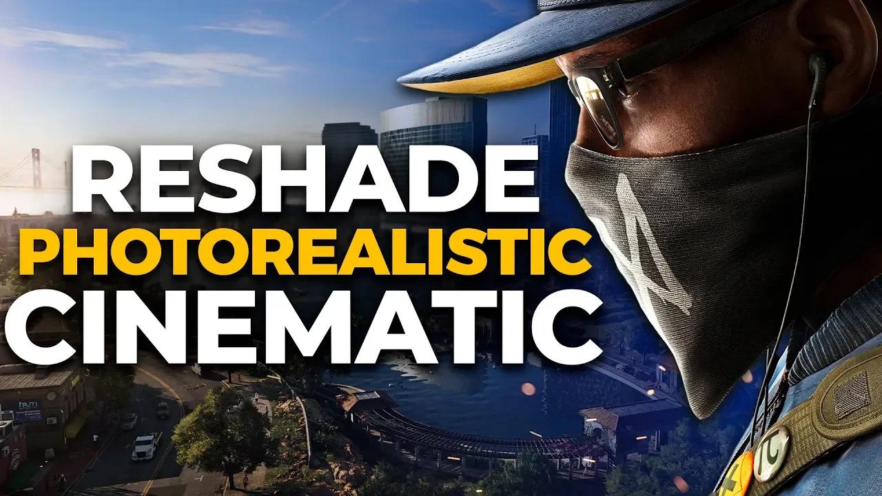 Reshade Photorealistic Cinematic no Watch Dogs 2